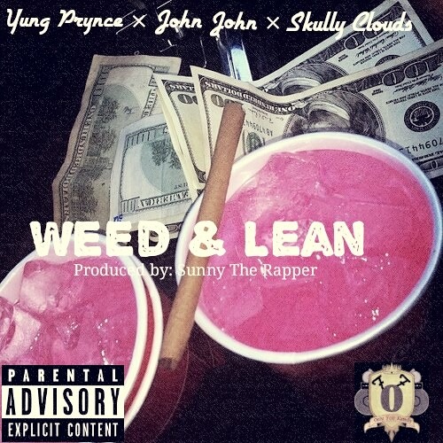 Money And Weed And Lean
