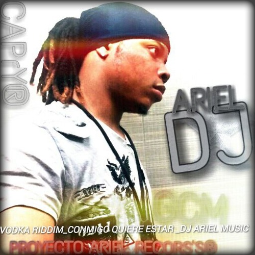 Stream Vodka Riddim Conmigo Quiere Estar Dj Ariel Music,pro By,proyecto ...