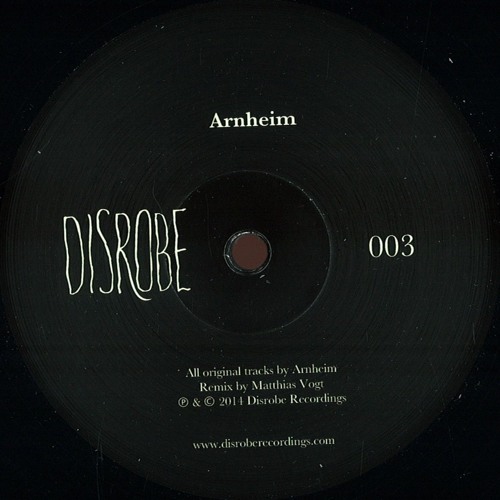 Stream *OUT NOW* DISROBE003 - Arnheim - Heartfelt - PREVIEW by Disrobe ...