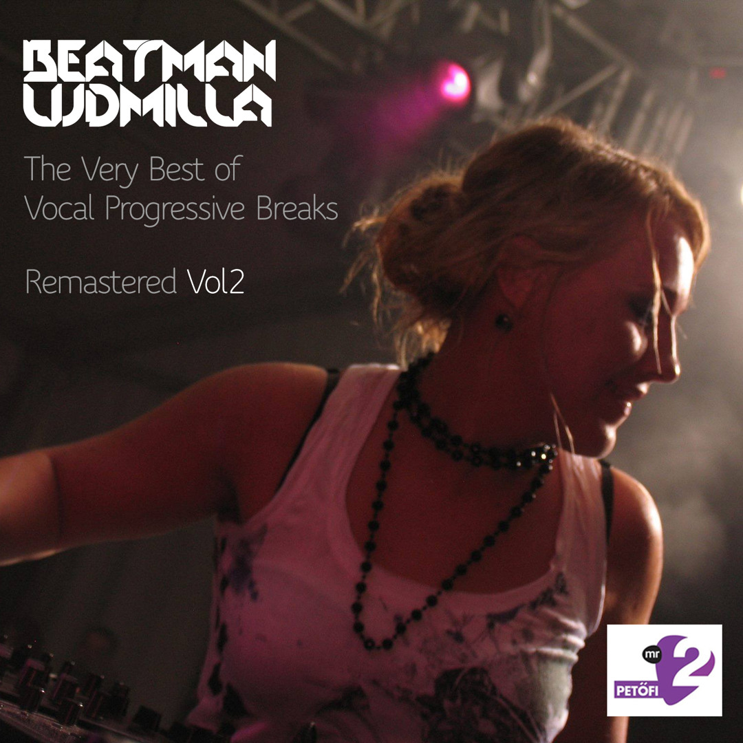 Stream Beatman and Ludmilla - Petofi Session 5 - The Very Best Of Vocal Progressive Breaks ...