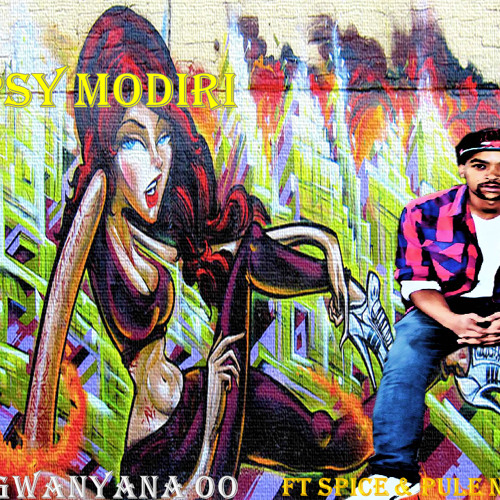 Stream Ngwanyana _ Tipsy Modiri Ft Spice and Pule Ngamla prod Modise by ...