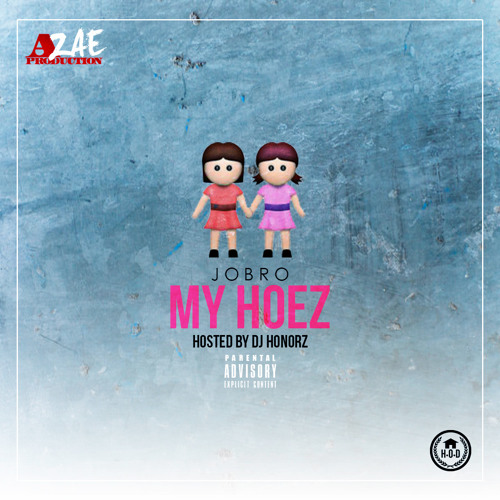 Stream My Hoez Prodcashmoneyap And Ba By Realjobro Listen Online For Free On Soundcloud 