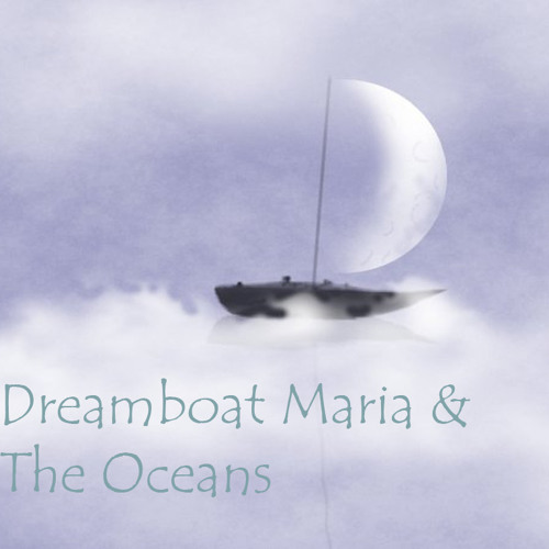 Stream Dear Maria (sketch) by Dreamboat Maria & Oceans | Listen online ...