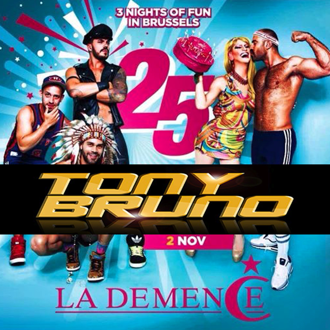 Stream DJ TONY BRUNO - LIVE @ LA DEMENCE 2.11.2014 by Tony Bruno ...