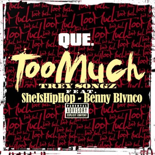 Stream Too Much Remix - Que ft. Candis (SheIsHipHop) and Benny Blvnco ...