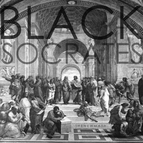Stream Black Socrates by We Are The New Math | Listen online for free ...