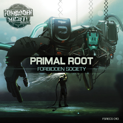 Stream Forbidden Society - Primal Root (Thronecrusher LP) [FSRECS010] OUT NOW by Forbidden ...