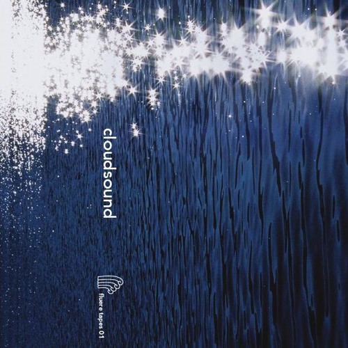 Stream cloudsound - outer banks (Fluere Tapes 01) by flueretapes ...