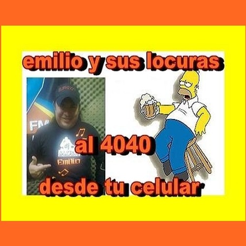 Stream Ejedehata La Cañai Cha Mio emilio y sus locuras al 4040 desde tu ...