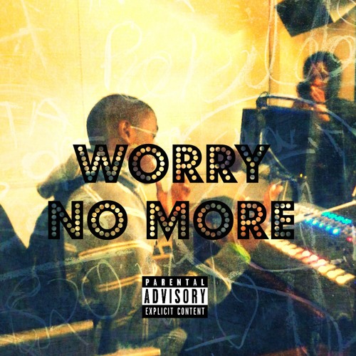 Stream Dex - Worry No More [Prod. By Dex] by Dex Canvas | Listen online ...