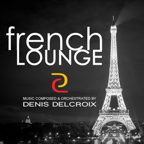 Stream French Lounge Music | Listen to French Lounge Music playlist ...