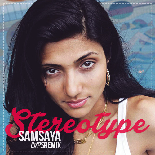 Stream SAMSAYA - STEREOTYPE (REMIX) by lvps | Listen online for free on ...