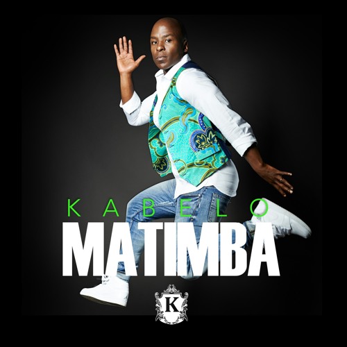 Stream Matimba by Kabelo Mabalane | Listen online for free on SoundCloud