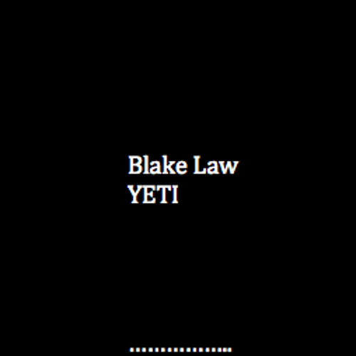 Stream Blake Law - Yeti by Blake Law | Listen online for free on SoundCloud