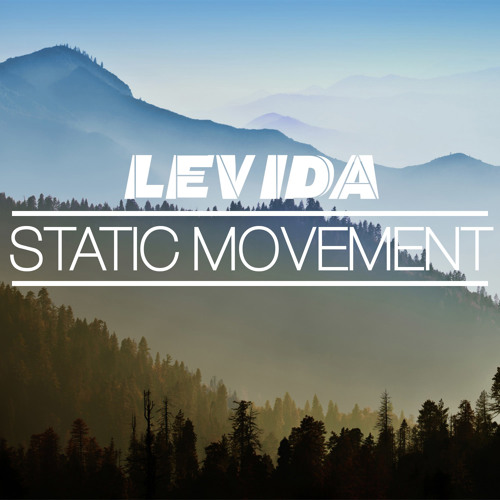Stream Static Movement By Levida Listen Online For Free On Soundcloud 7891