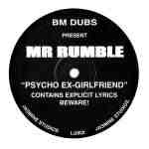 Stream Bm Dubs Prescents Mr Rumble Psycho X Girlfriend by MR RUMBLE ...