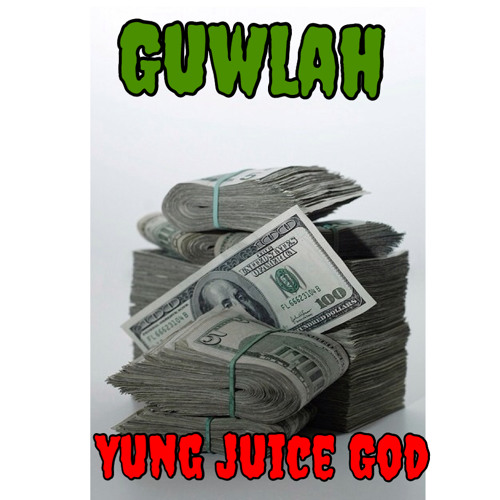 Stream Yung Juice God X Guwlah 4 by Yung Juice God | Listen online for ...