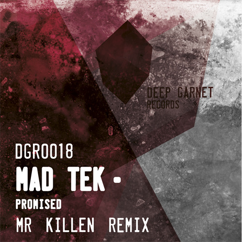 Stream MAD TEK - Promised (Mr.Killen Remix) DEEP GARNET RECORDS by Mr ...