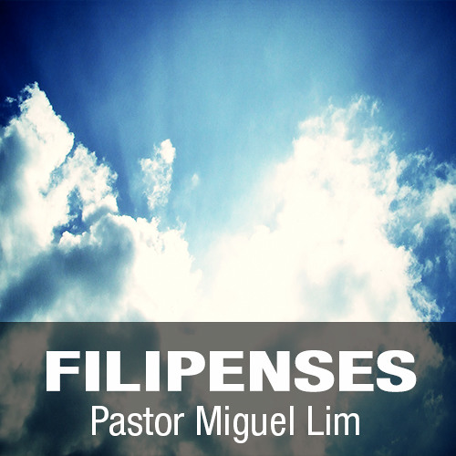Stream IBCO - Miguel Lim - Filipenses - Clase 11 by casadeoracionmexico ...