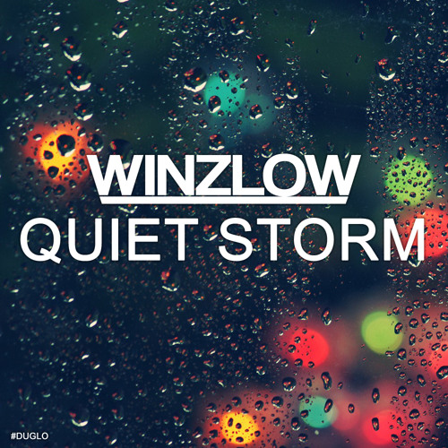 Stream Winzlow - Quiet Storm // Free Download by WNZLW | Listen online ...
