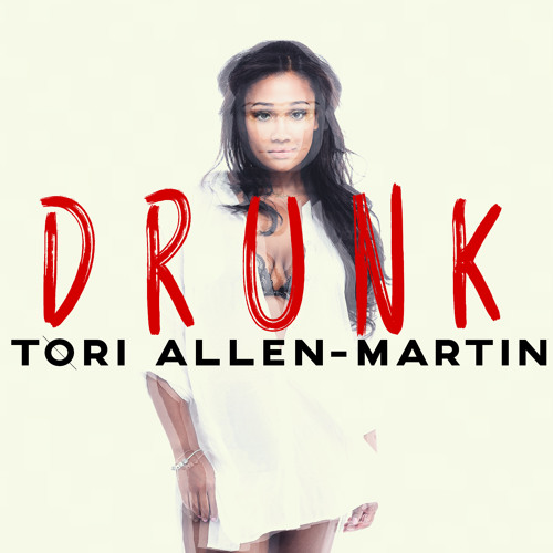 Stream Drunk (Explicit) by Tori Allen-Martin | Listen online for free ...