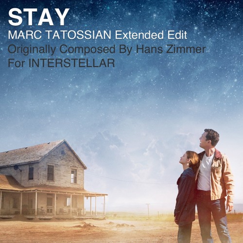 Stream Hans Zimmer - Stay (Marc Tatossian Extended Edit) by Marc ...