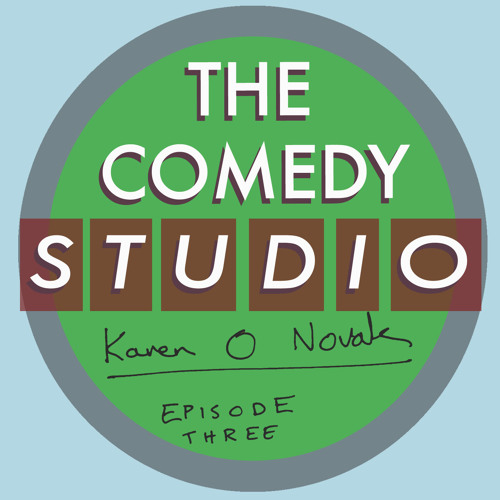 Stream Karen O Novak - The Comedy Studio by The Comedy Studio | Listen online for free on SoundCloud