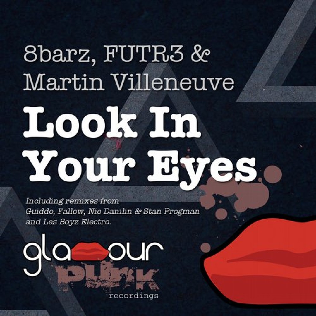 Stream 8 Barz, FUTR3 & Martin Villeneuve - Look In Your Eyes (Nic ...