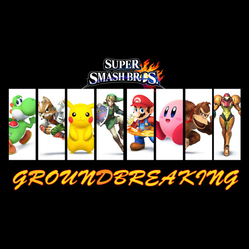 Stream Super Smash Bros. Song - Groundbreaking by Groundbreaking ...