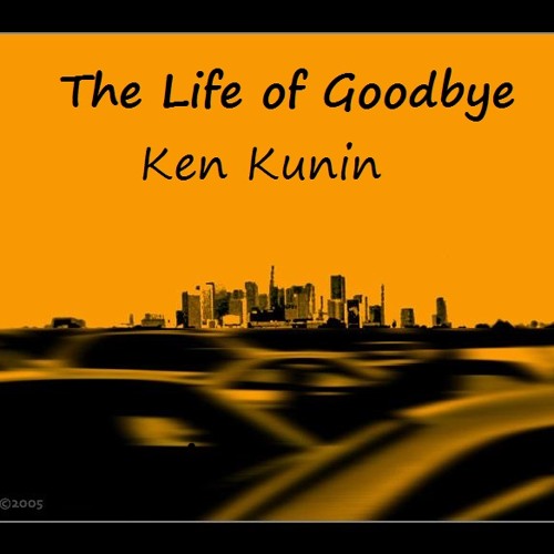 Stream The Life Of Goodbye Preview by KenKuninmusic | Listen online for ...