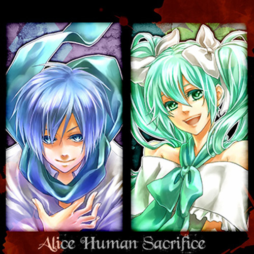 Stream Vocaloid Alice Human Sacrifice by Lavendor Queen | Listen online ...