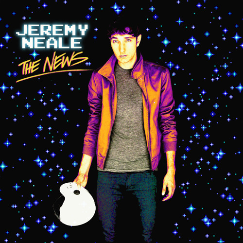 Stream The News by Jeremy Neale | Listen online for free on SoundCloud