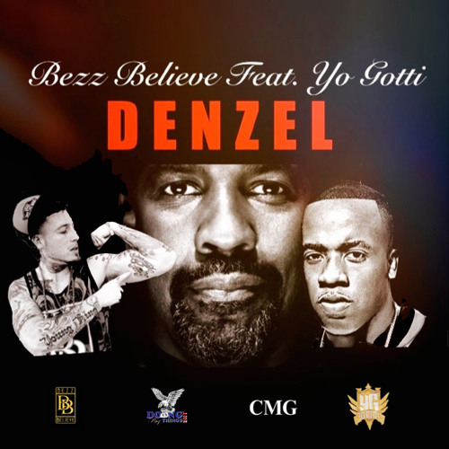 Stream Bezz Believe Feat. Yo Gotti - Denzel by Bezz Believe | Listen ...