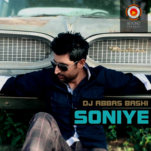 Stream DJ Abbas Bashi - Soniye by Beyond Records | Listen online for free on SoundCloud
