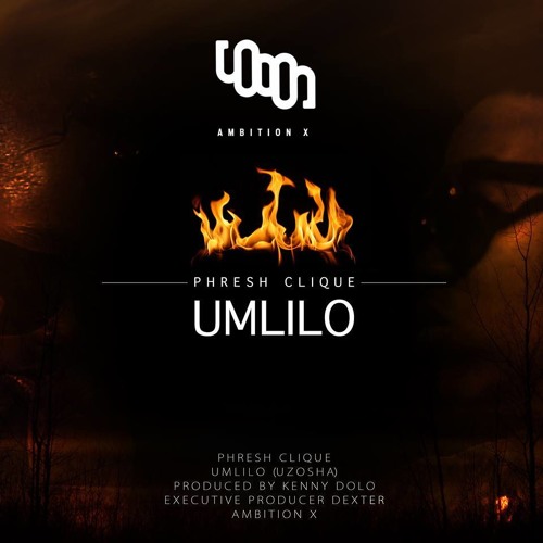 Stream Phresh Clique - Umlilo (Produced By Kenny Dolo) by PhreshClique ...