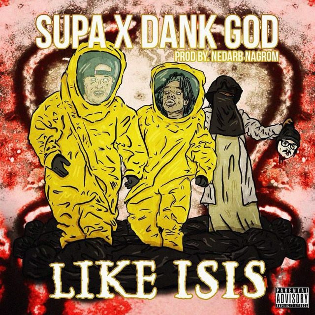 Stream Supa x Dank God - LIKE ISIS by SupaSortahuman | Listen online ...