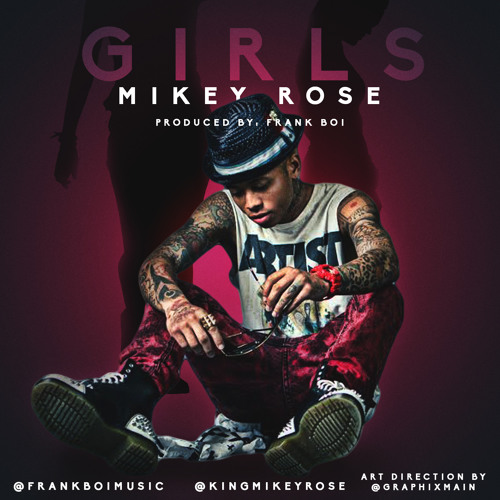 Stream Mikey Rose - GIRLS (Prod. By Frank Boi) by frankboimusic ...