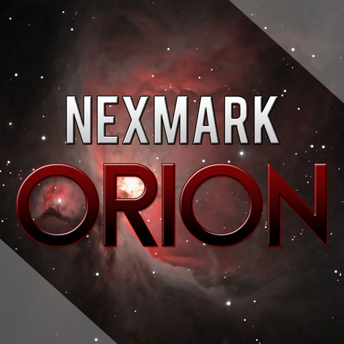 Stream Orion by Nexmark | Listen online for free on SoundCloud