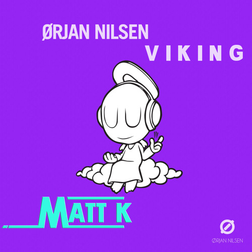 Stream Orjan Nilsen - Viking (Matt.K Remix Short Version) by Dj Matt.K ... Stream Orjan Nilsen - Viking (Matt.K Remix Short Version) by Dj Matt.K ...