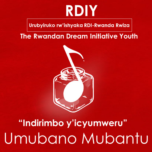 Stream Indirimbo y'icyumweru - Umubano Mubantu by RDI-Rwanda Rwiza ...