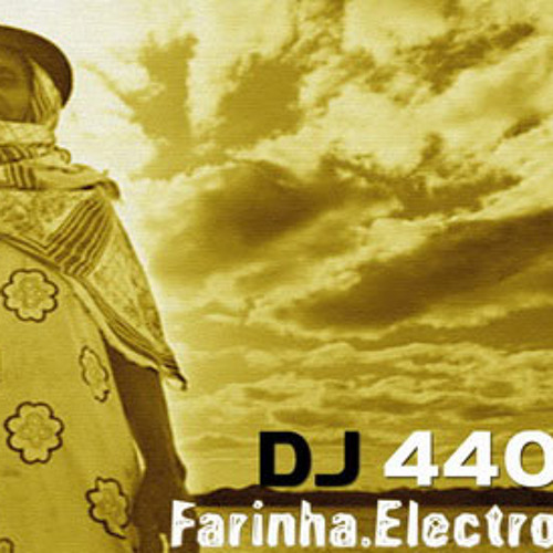Stream DJ 440 - Farinha Electro vol.01 by DJ 440 // Brazil & Tropical ...