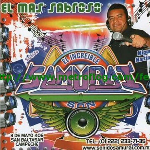 Stream amor mio- nuevo exito de sonido samurai by Sonido Samurai Puebla ...