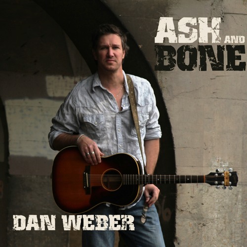 Stream Dan Weber | Listen to Ash and Bone playlist online for free on ...