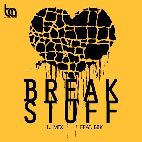 Stream Break Stuff feat BBK(Original Mix) by LJ MTX | Listen online for ...