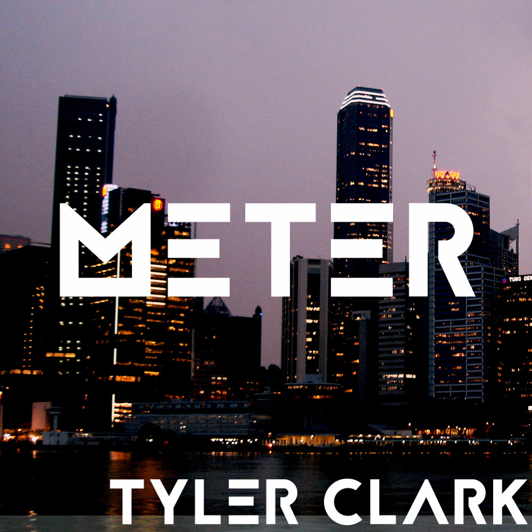 Stream Tyler Clark - Meter by TylerClarkOfficial | Listen online for ...