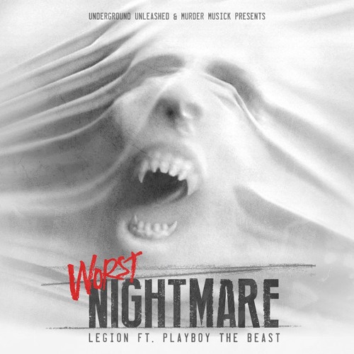 Stream Legion - Worst Nightmare (feat. Playboy The Beast) by ...