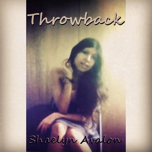 Stream Shaelyn Avalon | Listen to Throwback EP playlist online for free ... Stream Shaelyn Avalon | Listen to Throwback EP playlist online for free ...