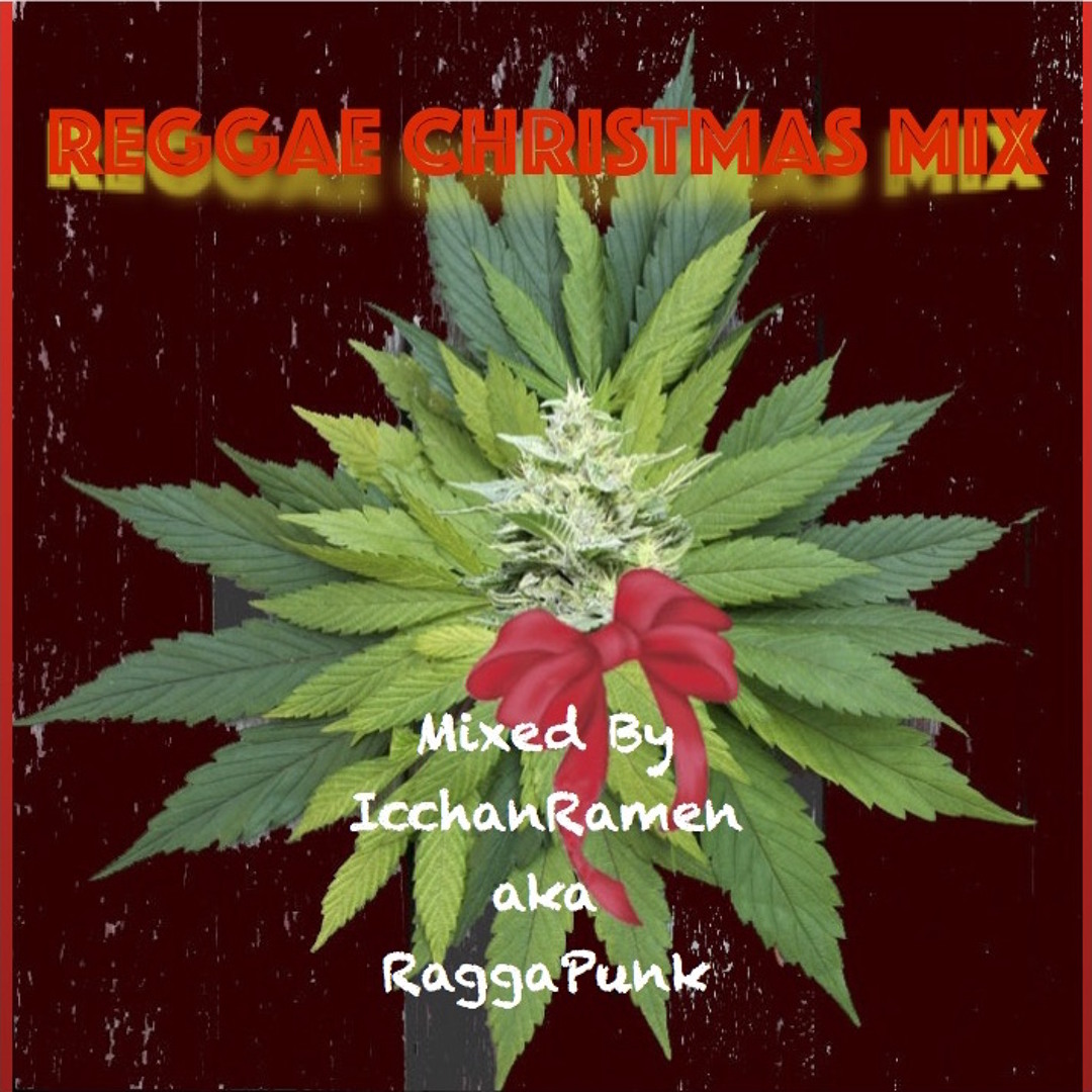 Stream REGGAE CHRISTMAS MIX by RAGGAPUNK | Listen online for free on ...