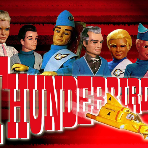 Stream Thunderbirds Theme By Mongo Loves Cheese Listen Online For 3733