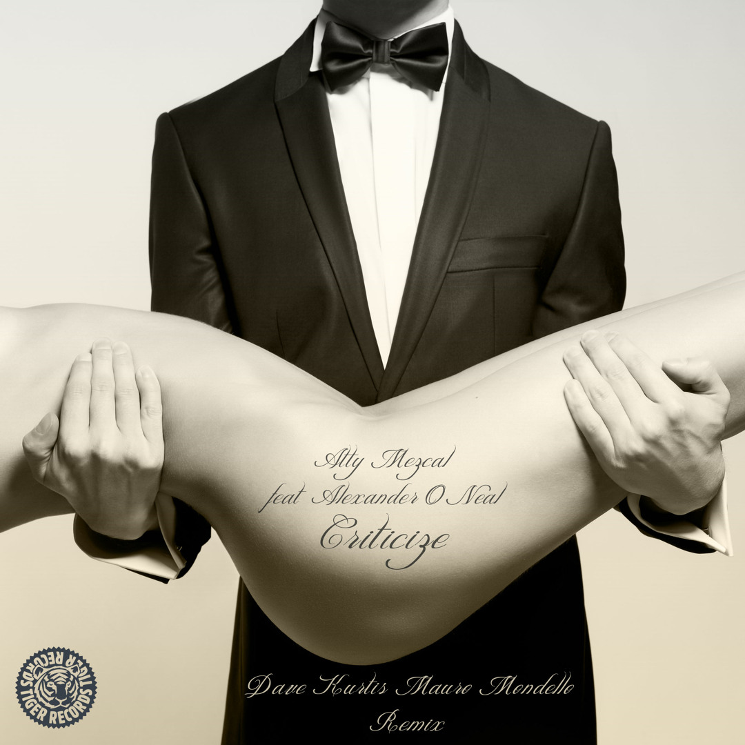 Stream Atty Mezcal Feat. Alexander O'Neal - Critizice (Dave Kurtis & Mauro Mondello Remix) by ...